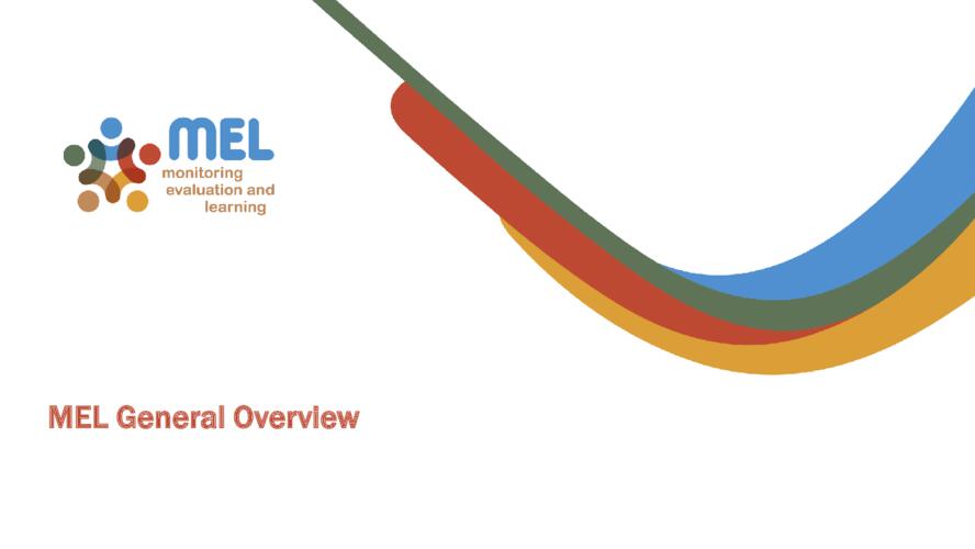 General overview of the Monitoring, Evaluation and Learning (MEL) Platform